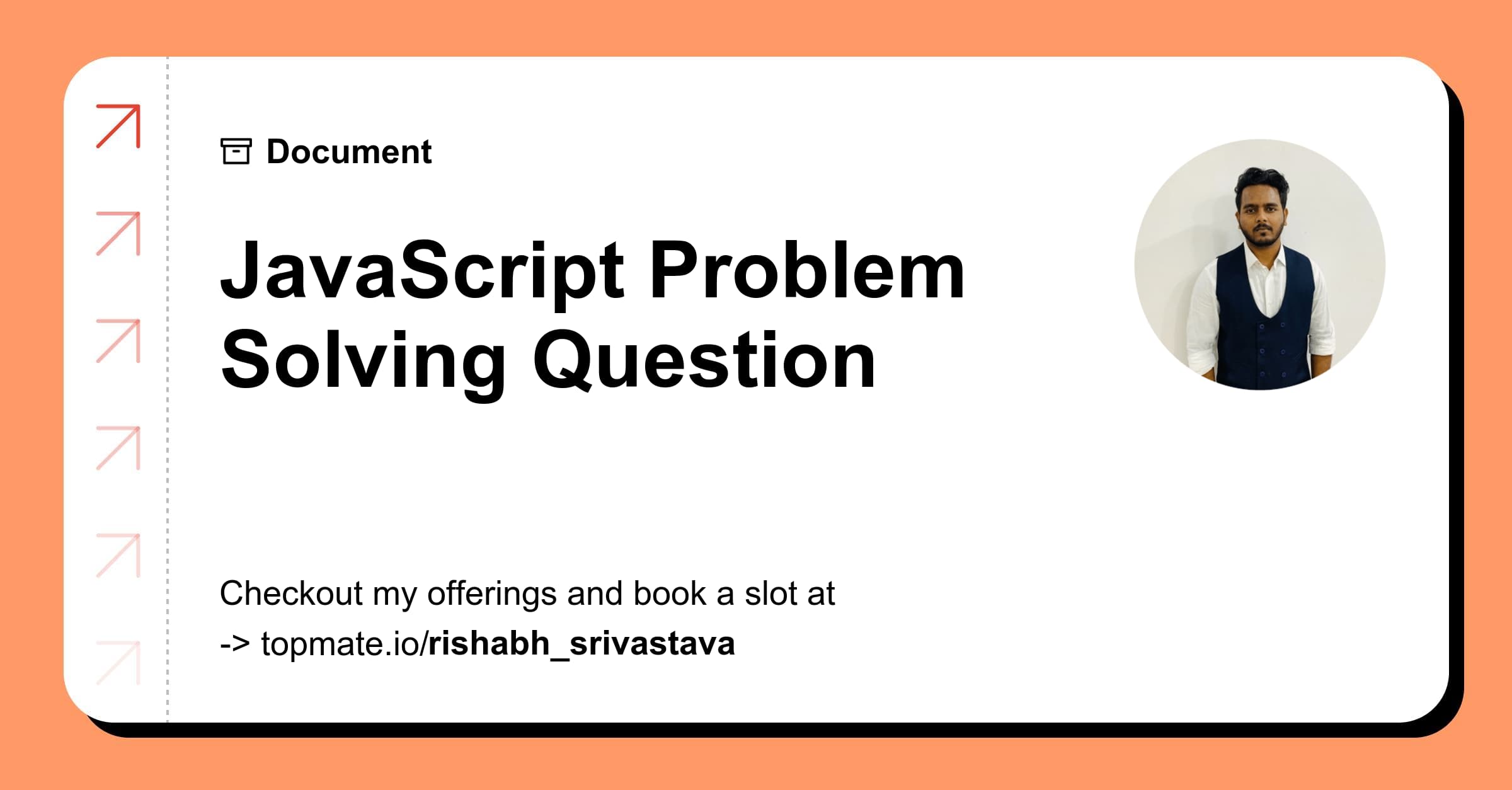 Javascript Problem Solving Question With Rishabh Srivastava